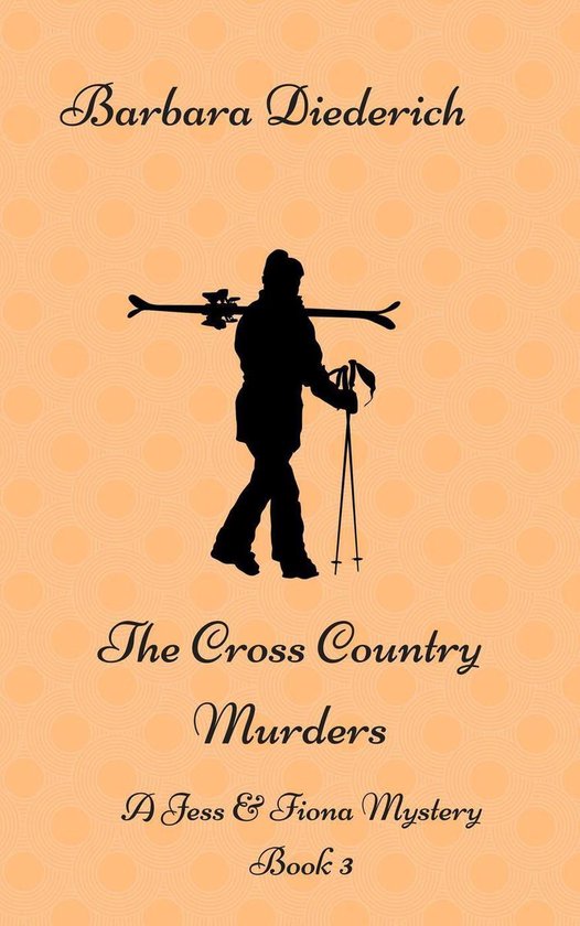 A Jess & Fiona Mystery 3 - The Cross Country Murders (ebook ...