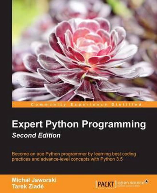 Expert Python Programming - | 9781785886850 | Michal Jaworski | Boeken ...
