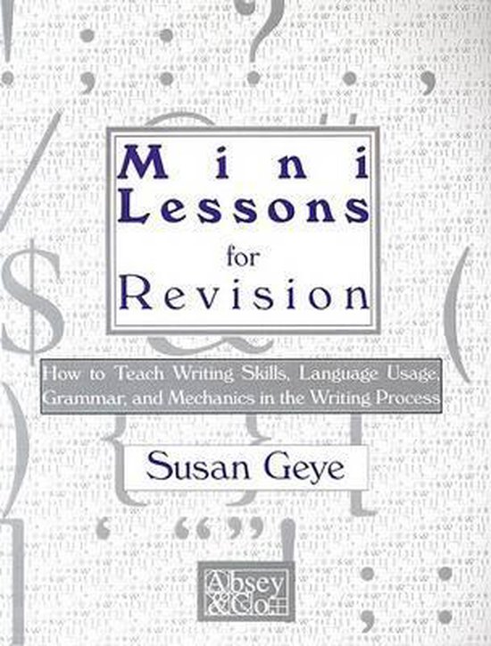 Mini Lessons for Revision | 9781888842043 | Susan Geye | Boeken | bol.com