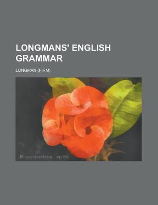 Longmans' English Grammar, Longman | 9781152491762 | Boeken | bol.com