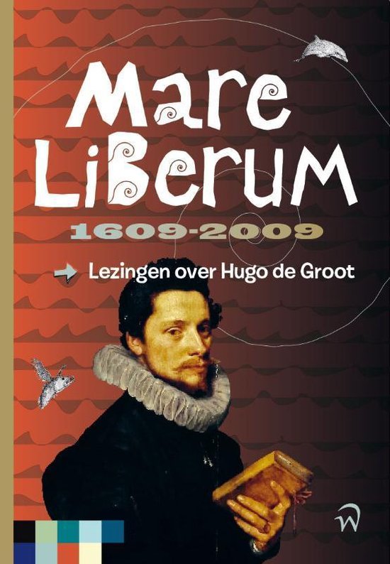 Mare Liberum 1609-2009 | 9789058506085 | A. Eyffinger | Boeken | bol