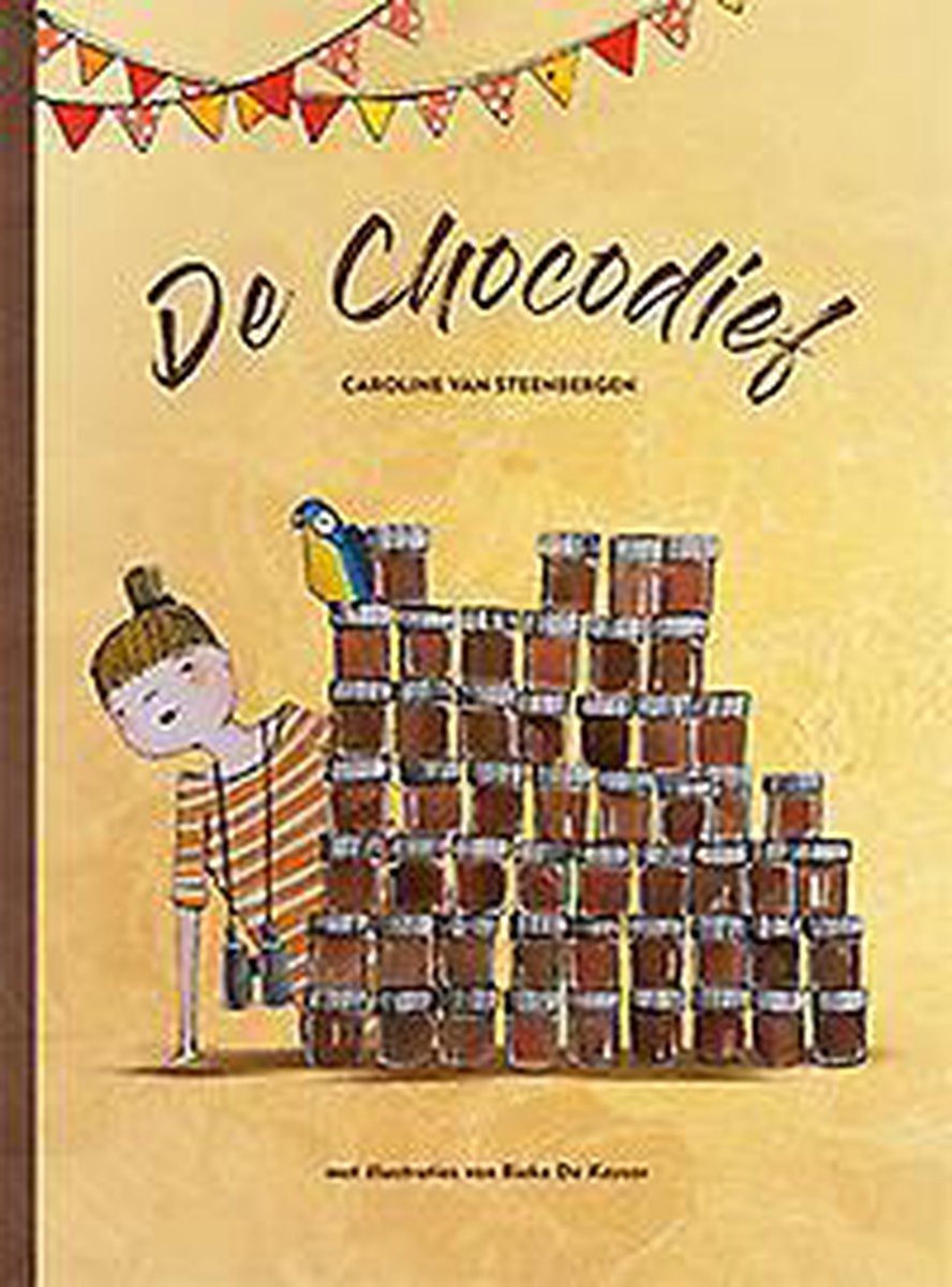 De Chocodief, Caroline Van Steenbergen | 9789460793578 | Boeken | bol.com
