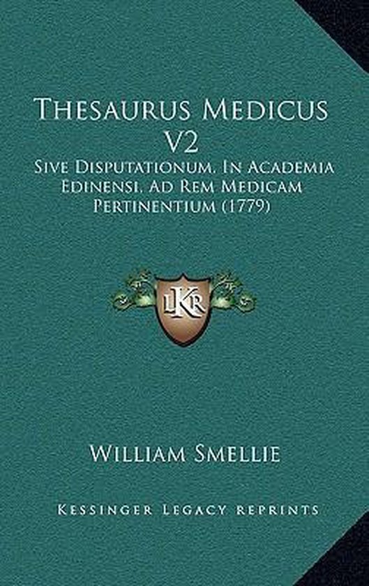 Thesaurus Medicus V2, William Smellie | 9781167309588 | Boeken | bol