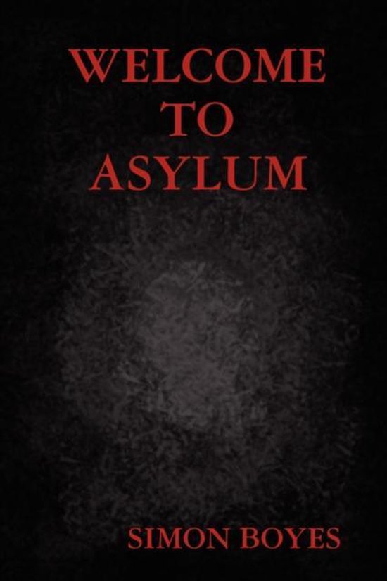 Welcome to Asylum, Simon Boyes | 9781847994677 | Boeken | bol