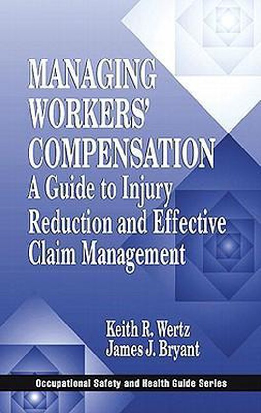 Managing Workers' Compensation | 9781566703482 | Keith Wertz | Boeken ...