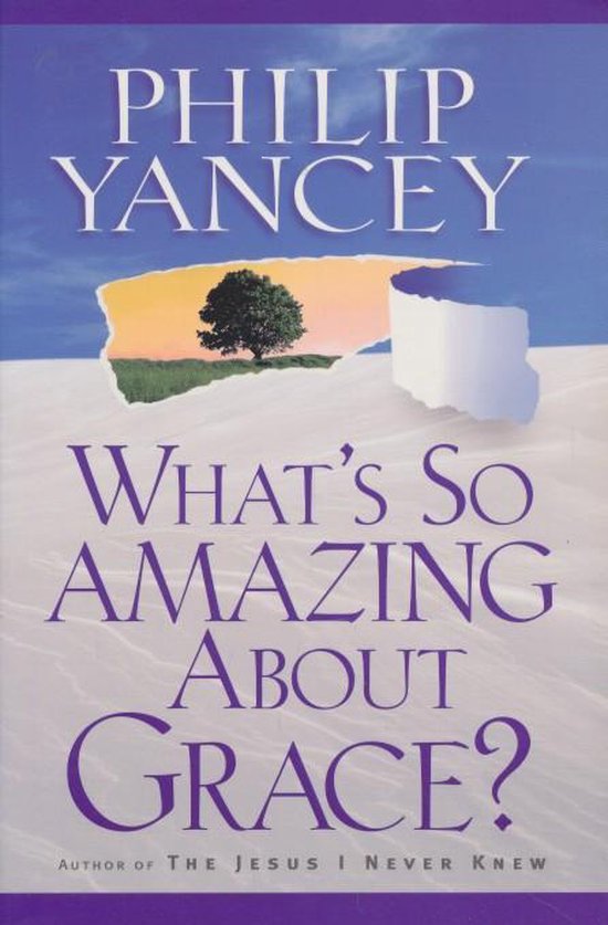 What's so amazing about grace, Philip Yancey | 9781876825485 | Boeken ...