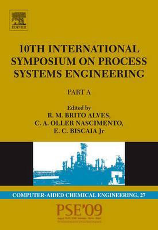10th International Symposium on Process Systems Engineering - PSE2009 ...