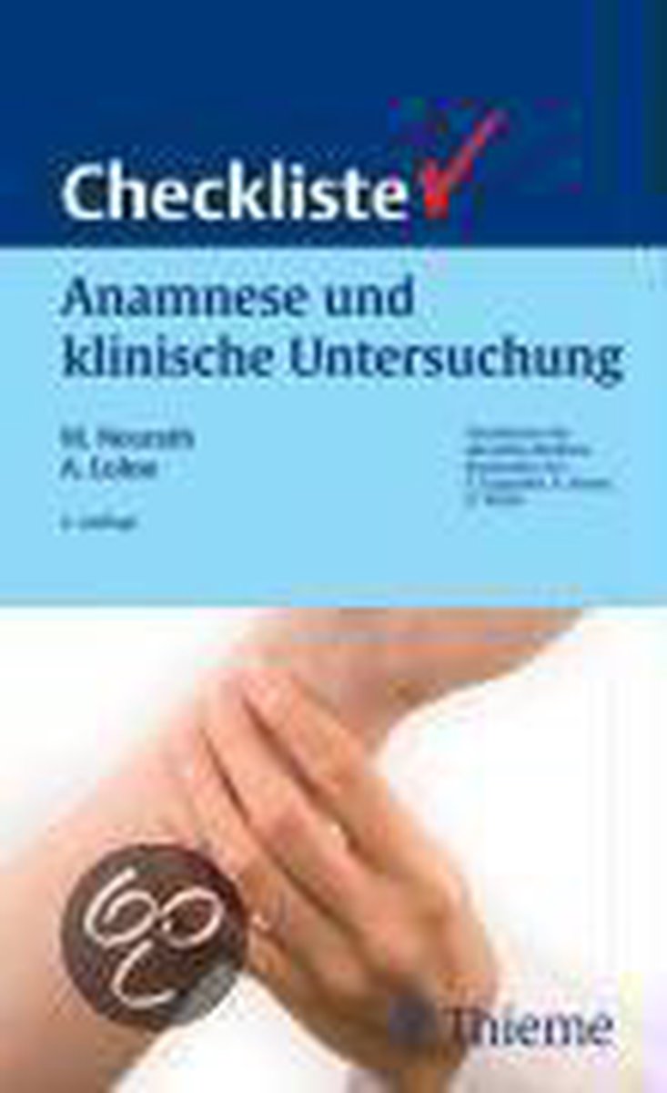Checkliste Anamnese und Klinische Untersuchungen, Markus Neurath ...