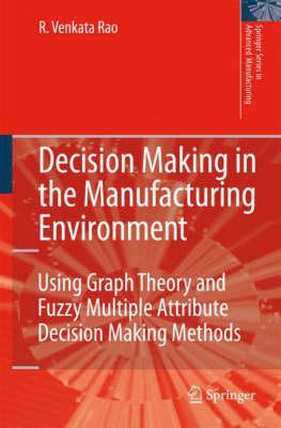 Decision Making in the Manufacturing Environment | 9781846288180 | Ravipudi Venkata... | bol.com