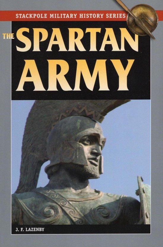 Stackpole Military History Series - The Spartan Army (ebook), J. F ...