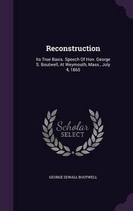 Reconstruction | 9781342723659 | George Sewall Boutwell | Boeken | bol.com