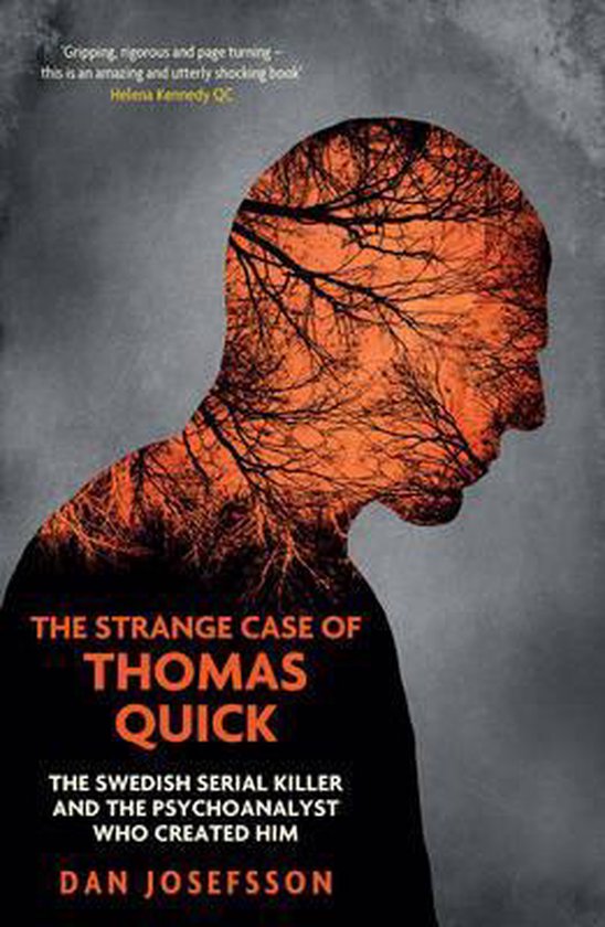 Strange Case Of Thomas Quick, Dan Josefsson | 9781846275760 | Boeken | bol