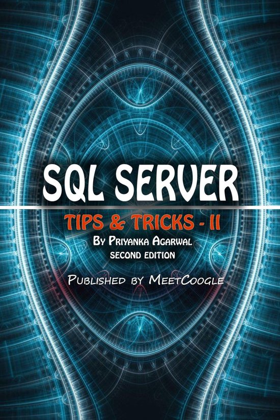 SQL Server: Tips and Tricks 2 - SQL Server: Tips and Tricks - 2 (ebook ...