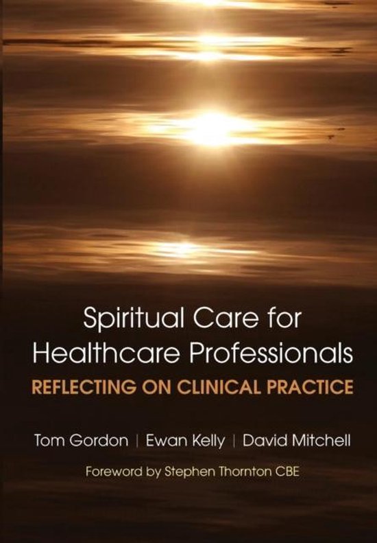 Spiritual Care for Healthcare Professionals Reflecting on Clinical ...
