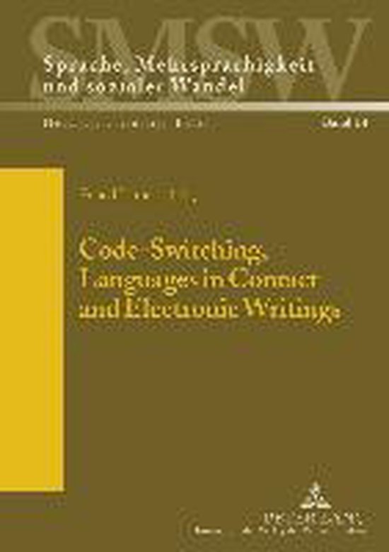 Code-Switching, Languages in Contact and Electronic Writings | 9783631609101 | Boeken | bol