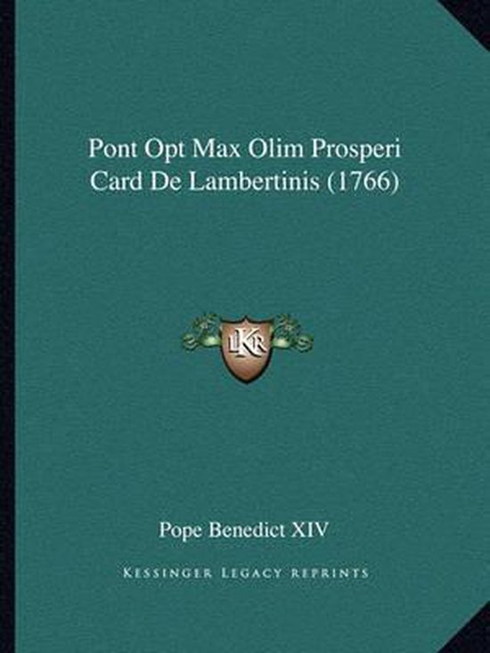 Pont Opt Max Olim Prosperi Card de Lambertinis (1766), Pope Benedict ...