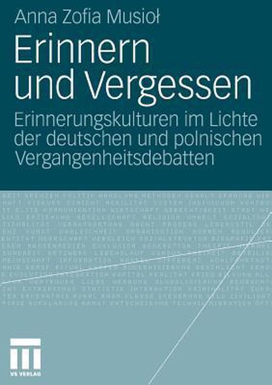 Erinnern und Vergessen, Anna Zofia Musiol | 9783531183312 | Boeken ...