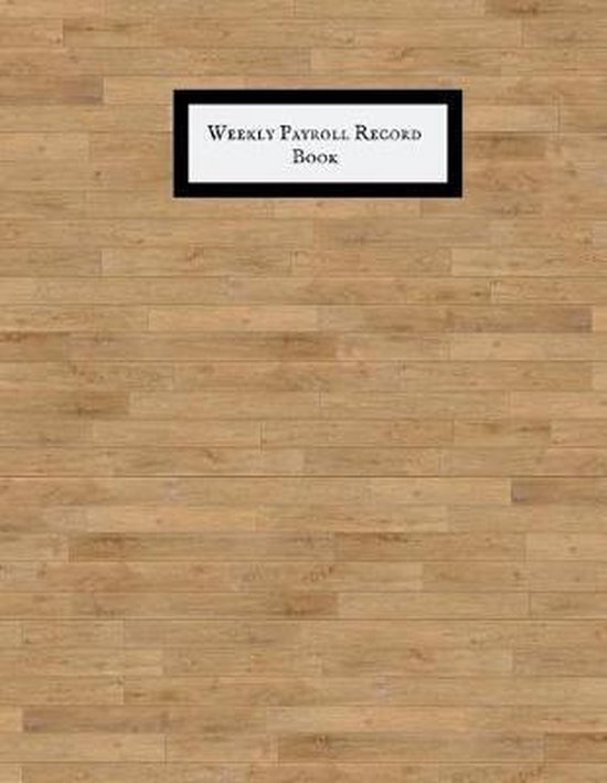 Weekly Payroll Record Book, Jason Soft- | 9781090886835 | Boeken | bol.com