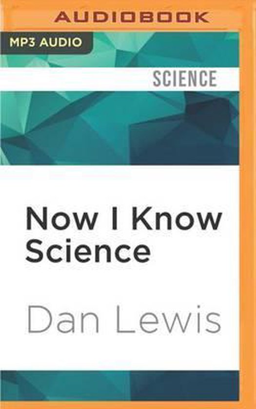 Now I Know Science, Dan Lewis | 9781531815219 | Boeken | bol.com