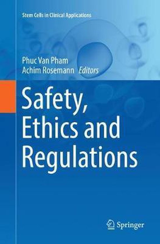 Stem Cells in Clinical Applications- Safety, Ethics and Regulations ...