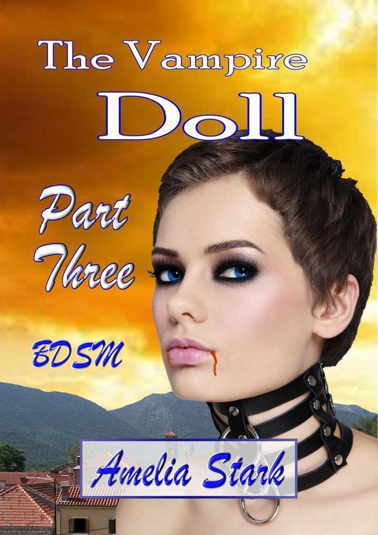 The Vampire Doll 3 - The Vampire Doll Part Three: - Shackled (ebook ...