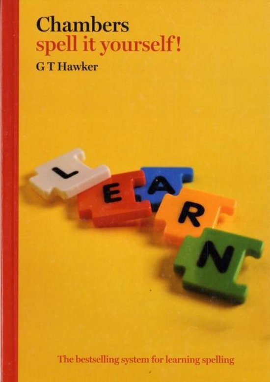 Chambers Spell it Yourself! | 9780550103468 | Gordon T Hawker | Boeken ...