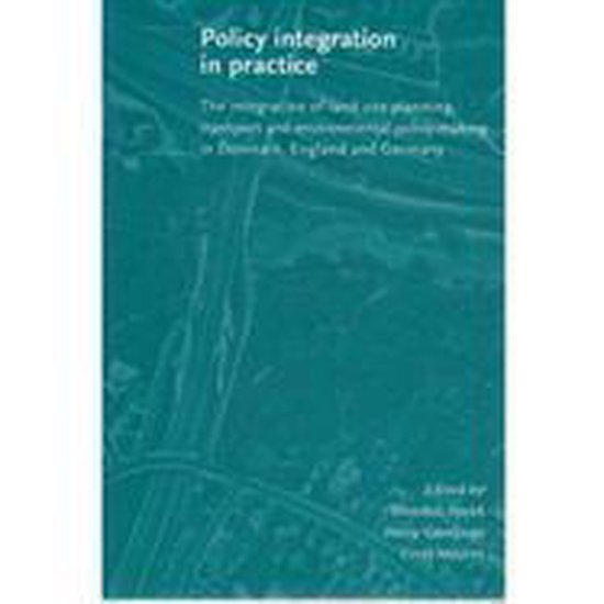 Policy Integration in Practice, Dominic Stead | 9789040725418 | Boeken ...