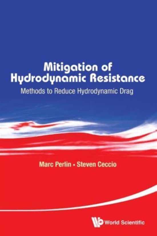 Mitigation Of Hydrodynamic Resistance | 9789814612258 | Marc Perlin ...