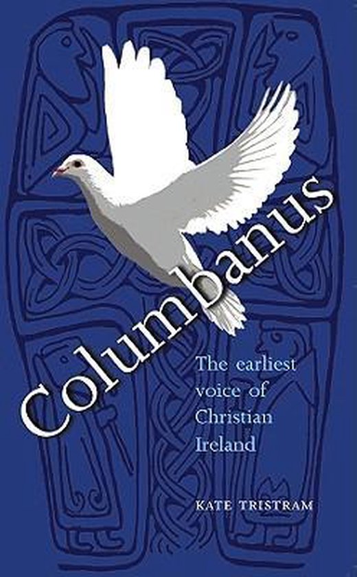 Columbanus, Kate Tristram | 9781856076869 | Boeken | bol.com