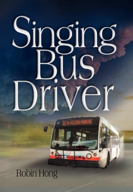 Singing Bus Driver, Robin Hong | 9781453547212 | Boeken | bol