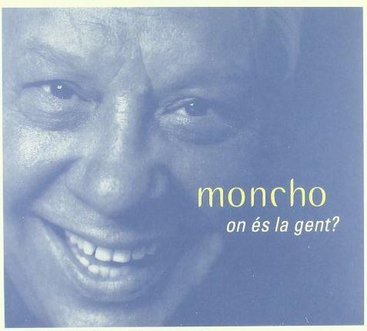 Moncho - On Es La Gent? (CD), Moncho | Muziek | bol