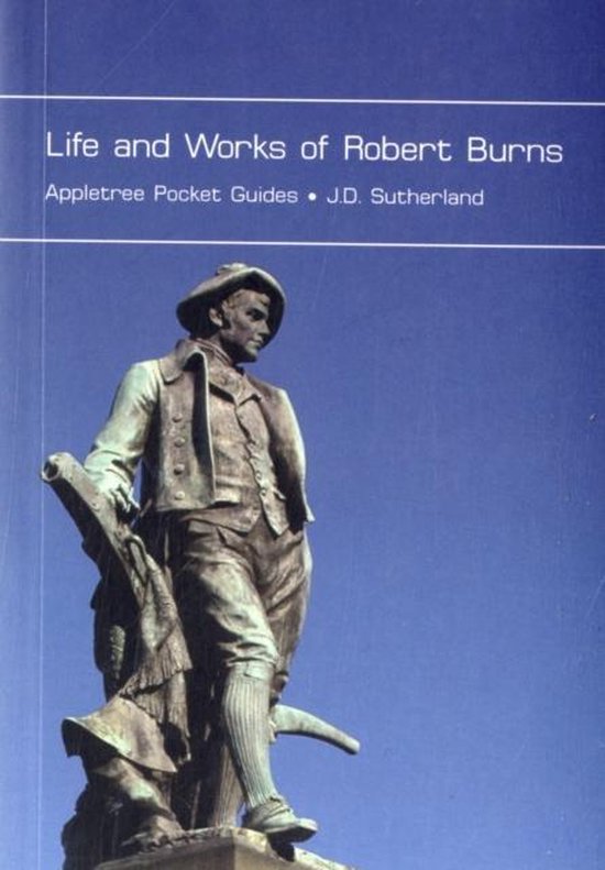 Life and Works of Robert Burns, J.D. Sutherland | 9781847580641 ...