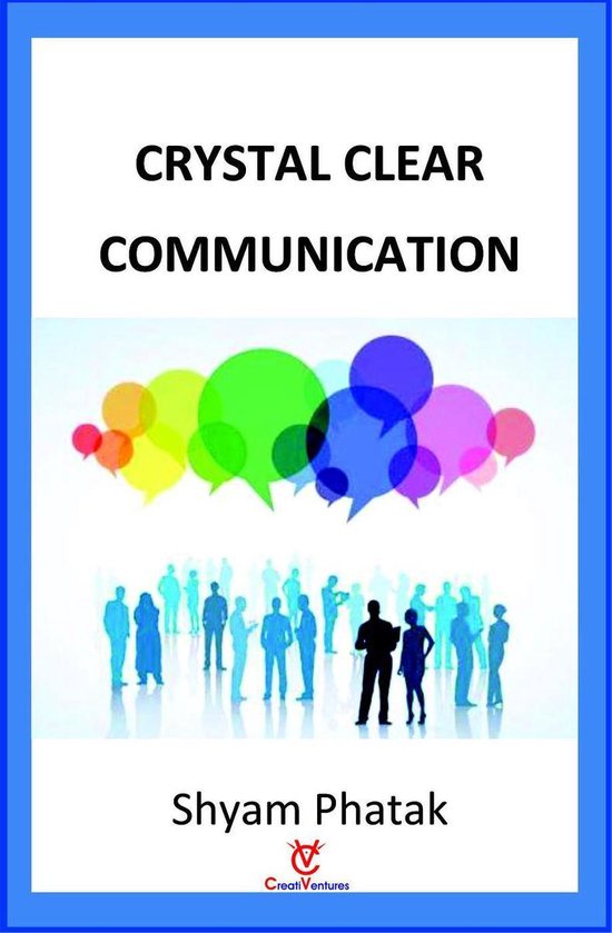 Crystal Clear Communication (ebook), Shyam Phatak | 9781524261818 ...