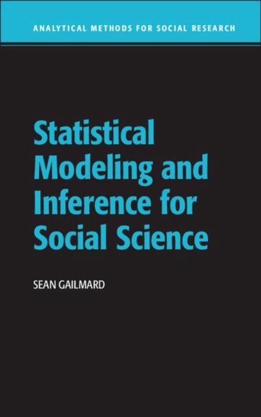 Statistical Modeling & Inference for Soc | 9781107003149 | Sean Gailmard | Boeken | bol