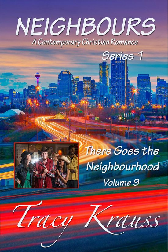 Neighbours: A Contemporary Christian Romance - Series 1 - There Goes ...