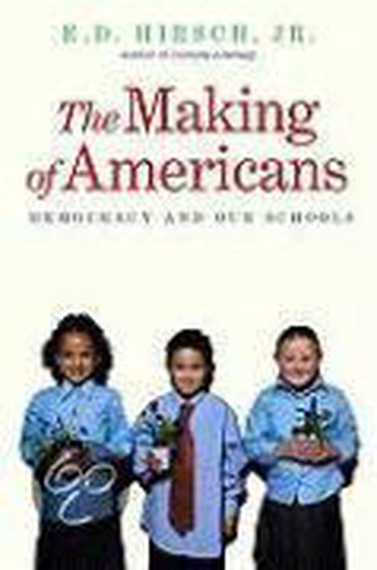 The Making of Americans, E. D. Hirsch Jr. | 9780300152814 | Boeken ...