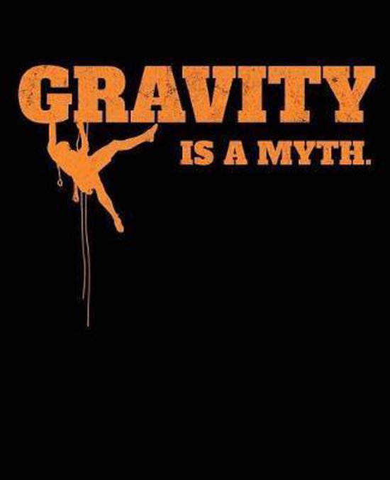 Gravity Is a Myth, M Journals | 9781725915299 | Boeken | bol.com