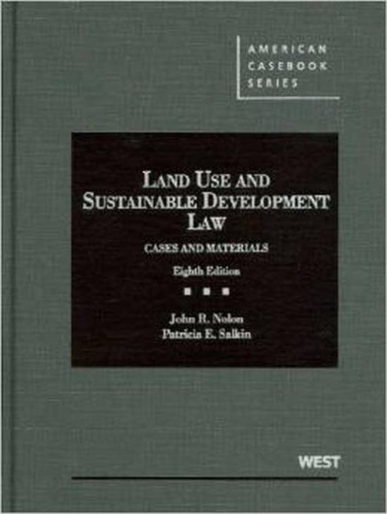 Land Use and Sustainable Development Law | 9780314911704 | John Nolon ...