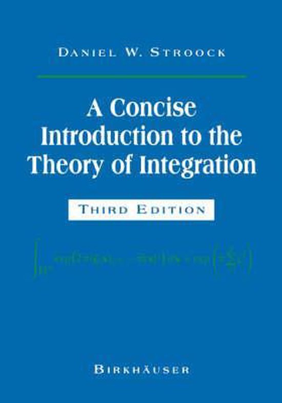 A Concise Introduction to the Theory of Integration | 9780817640736 ...