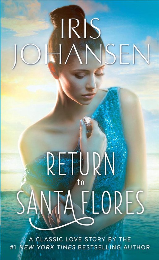 Return to Santa Flores (ebook), Iris Johansen | 9780345539557 | Boeken | bol.com