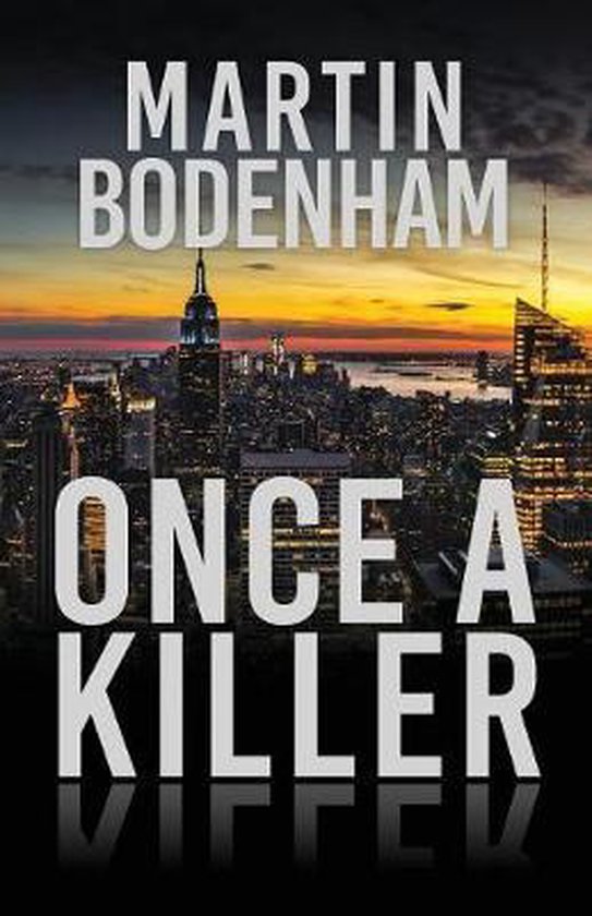 Once a Killer, Martin Bodenham | 9781946502759 | Boeken | bol