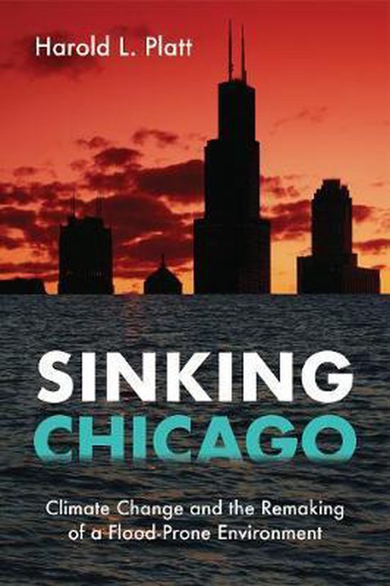 Sinking Chicago | 9781439915486 | Harold L Platt | Boeken | bol.com