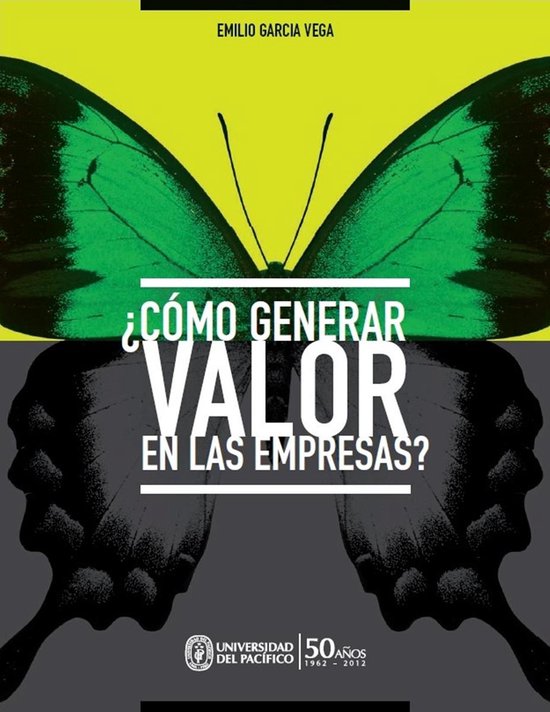 ¿Como generar valor en las empresas? (ebook), Emilio Garcia Vega ...