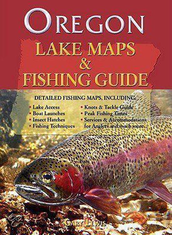 Oregon Lake Maps & Fishing Guide, Gary Lewis | 9781571884541 | Boeken | bol