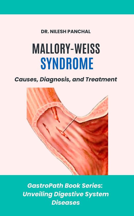 GastroPath: Unveiling Digestive System Diseases 8 - Mallory-Weiss ...