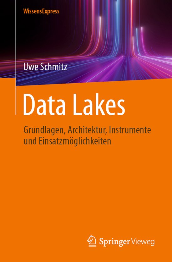 Data Lakes | 9783662703311 | Uwe Schmitz | Boeken | bol