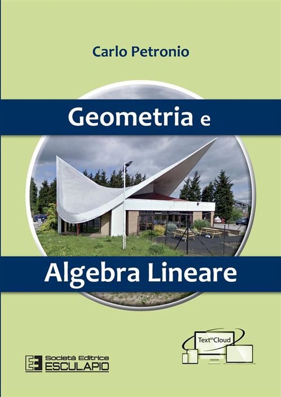 Geometria e Algebra Lineare (ebook), Carlo Petronio | 9791220890700 | Boeken | bol