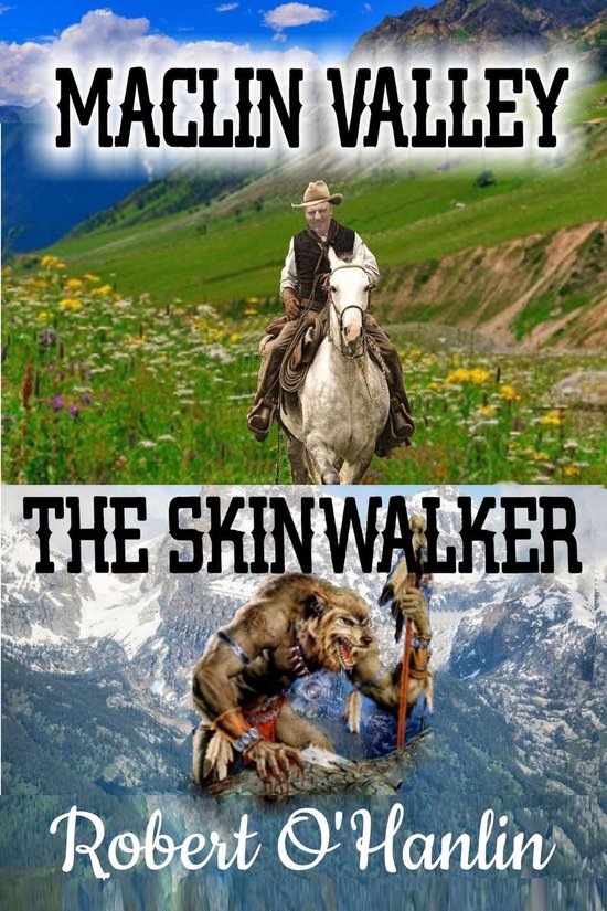 Maclin Valley/The Skinwalker (ebook), Robert O' Hanlin | 9781990394201 ...