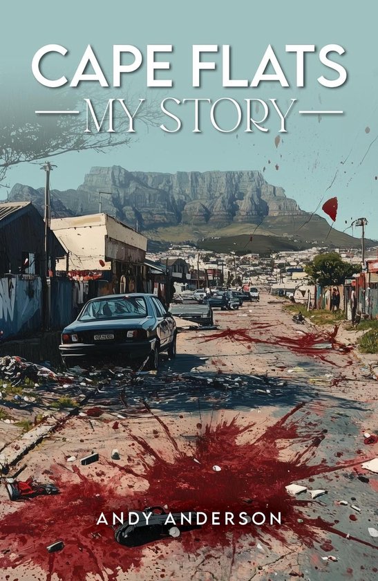 Cape Flats - My Story (ebook), Andy Anderson | 9798230503422 | Boeken | bol