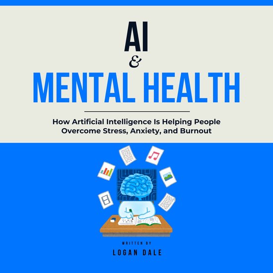 AI & Mental Health: How Artificial Intelligence Is Helping People ...